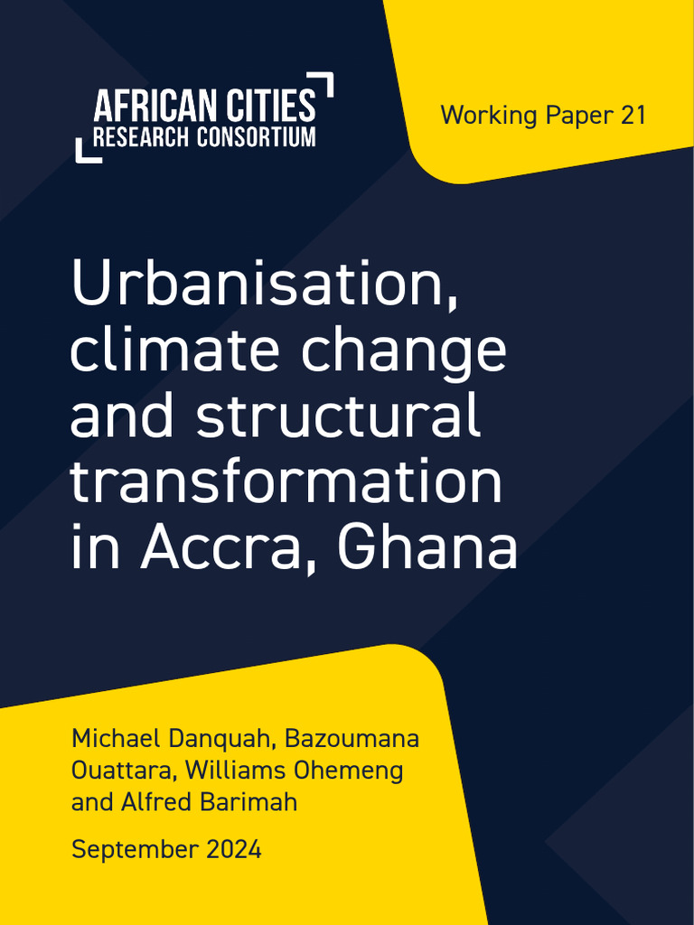 Urbanization, Climate Change and Structural Transformation in Accra ... Urbanization, Climate Change and Structural Transformation in Accra ...