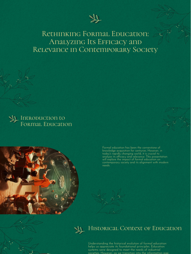 Slidesgo Rethinking Formal Education Analyzing Its Efficacy and Relevance in Contemporary ...