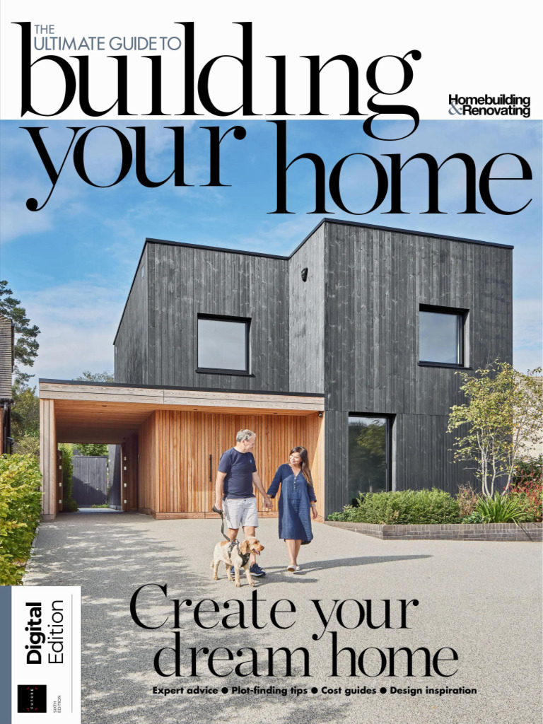 The Ultimate Guide To Building Your Home Ed6 2024 Freemagazines Top | PDF