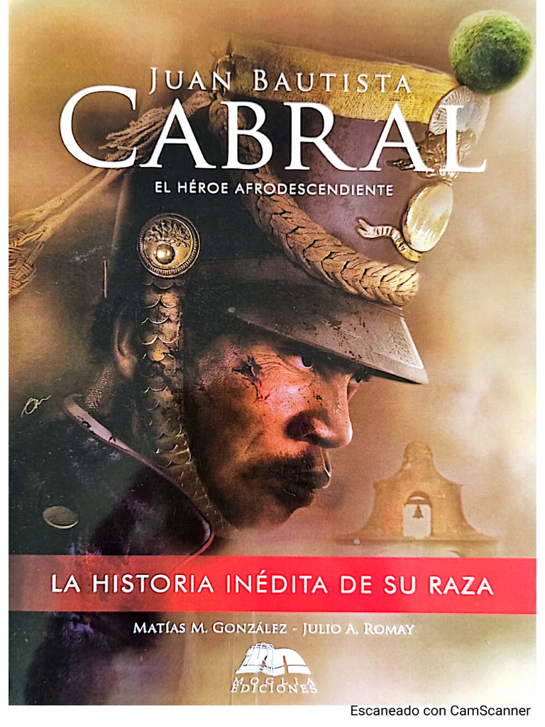 Juan Bautista Cabral. El Héroe Afrodescendiente | PDF
