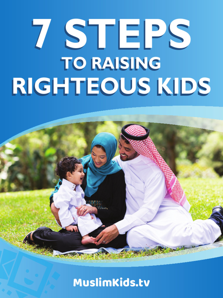 7 Steps to Raising Righteous Kids 2019 | PDF