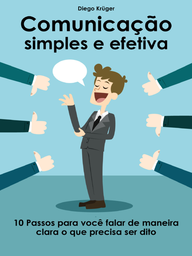 Comunicao Simples 10 Passos para Voc Falar de Maneira Clara o Que Precisa Ser Dito | PDF