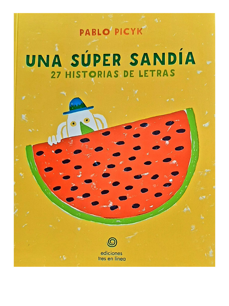 Una Super Sandia. 27 Historias de Letras | PDF