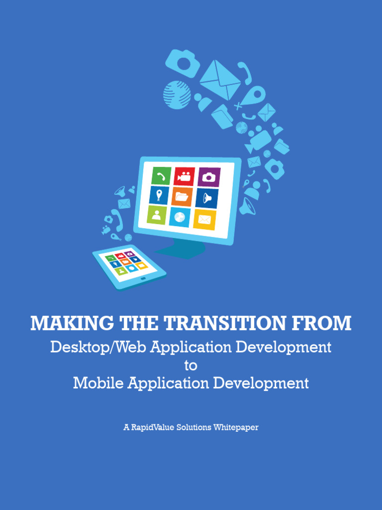 Making The Transition From Desktop Application Development To Mobile Application Development A ...