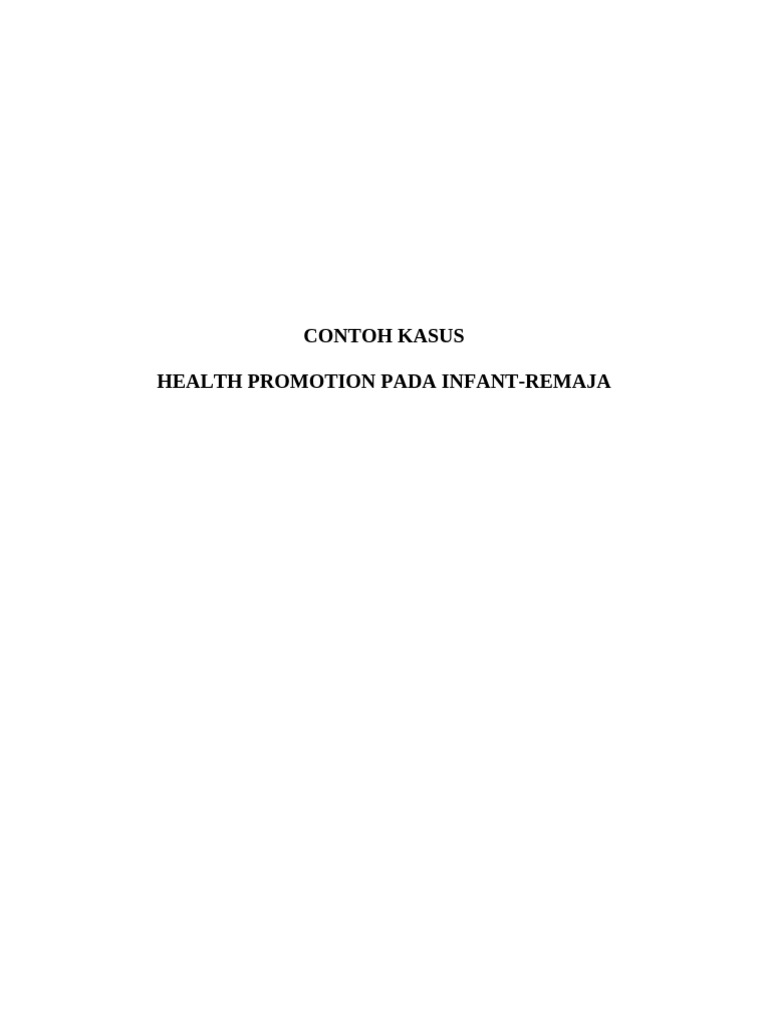 Contoh Kasus Health Promotion Pada Infant Hingga Remaja | PDF