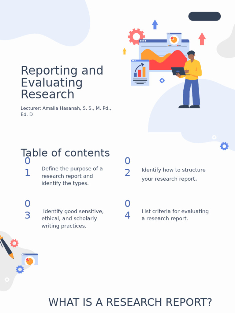 Reporting and Evaluating Research: Lecturer: Amalia Hasanah, S. S., M ...