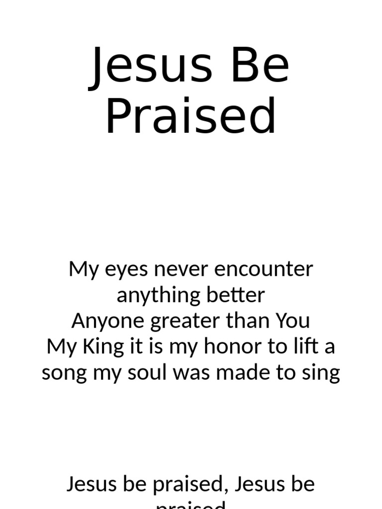 Jesus Be Praised | PDF
