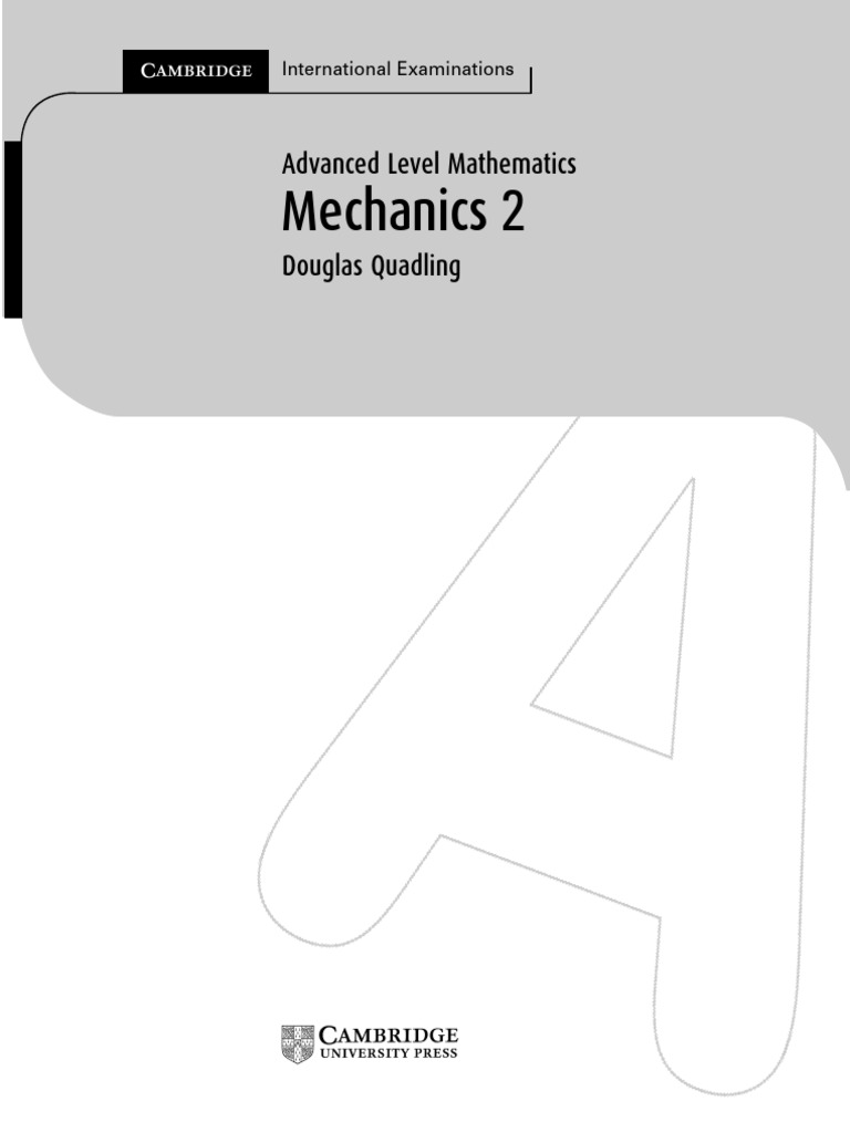 Advanced Level Mathematics Mechanics 2 Cambridge Education Cambridge ...