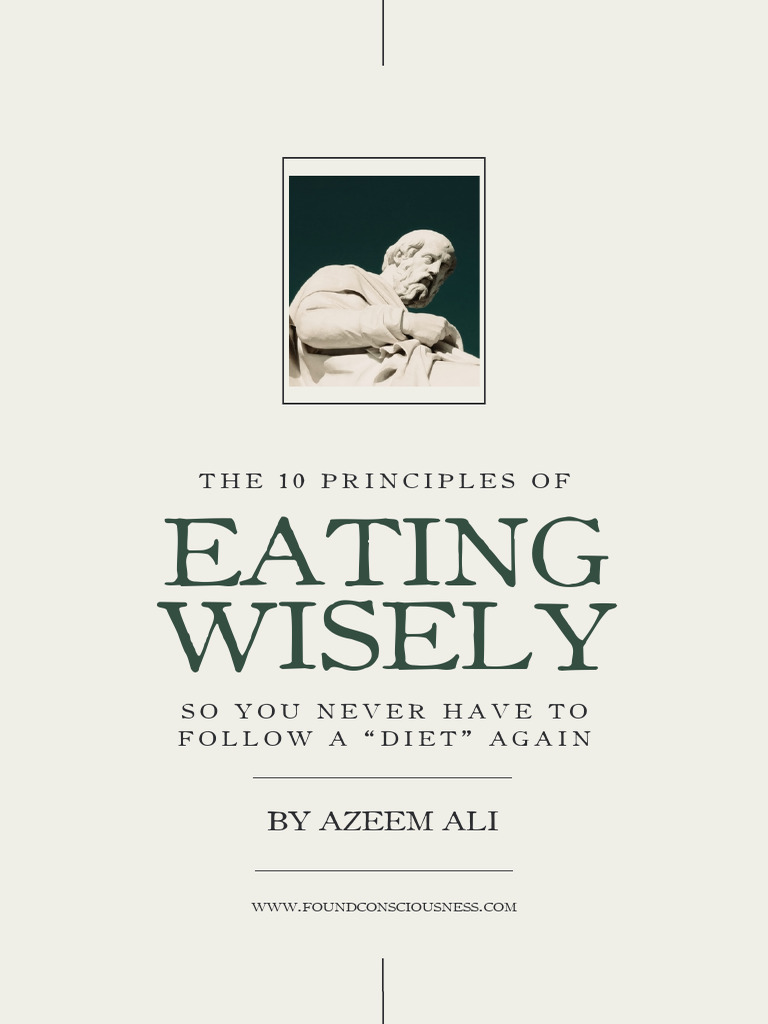 0f3f1e-3ac3-4ee-5e7c-654468d0f1 10 Principles For Eating Wisely 2 | PDF