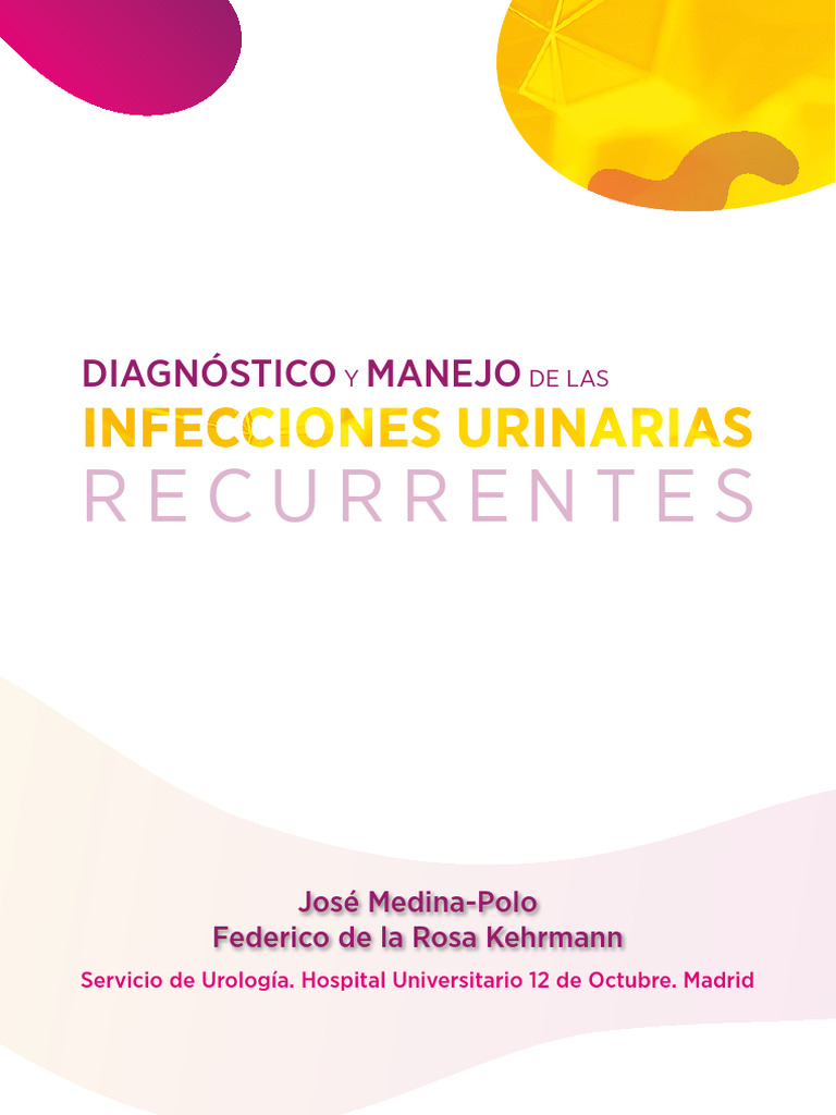 Manejo Infecciones Urinarias Recurrentes | PDF | Infección del tracto ...