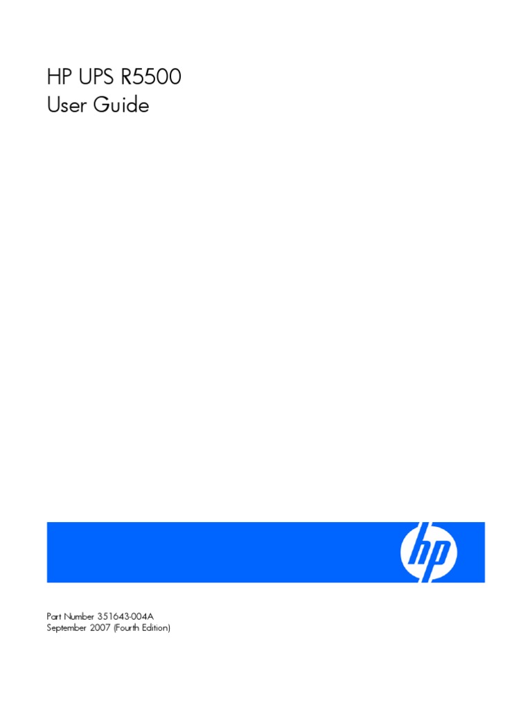 HP UPS R5500 User Guide: Part Number 351643-004A September 2007 (Fourth ...