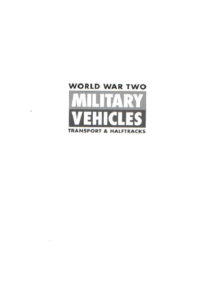World War 2 Military Vehicles - Transport & Halftracks | PDF