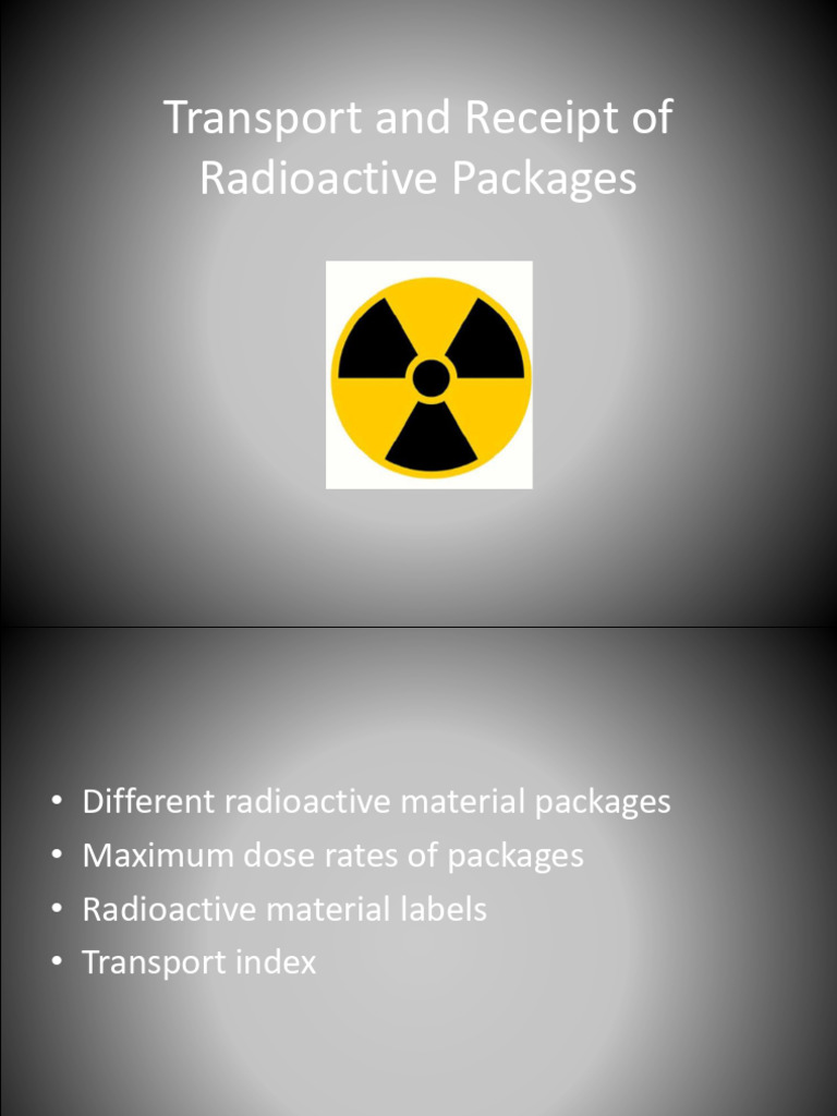 Transport and Receipt of Radioactive Packages 2024 | PDF