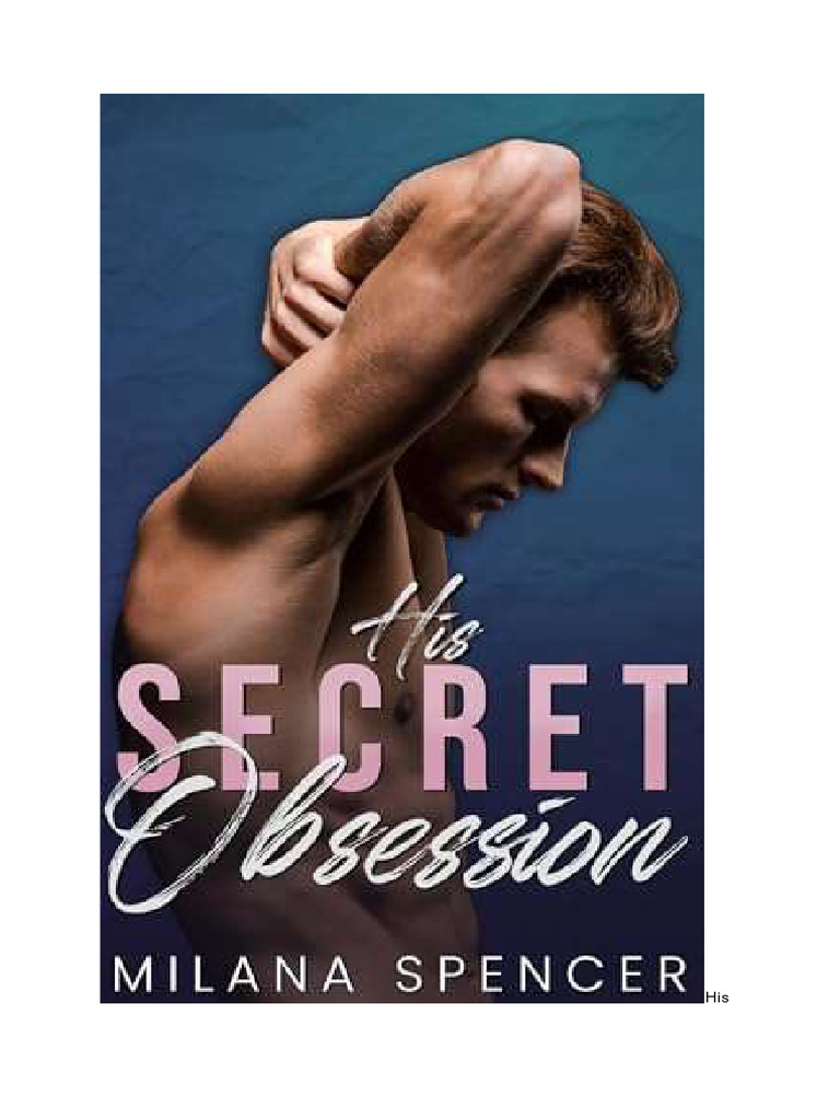 His Secret Obsession by Milana Spencer | PDF