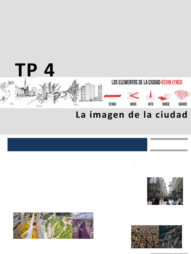 CP1 2023 - TP4-La Imagen de La Ciudad - KEVIN LYNCH | PDF