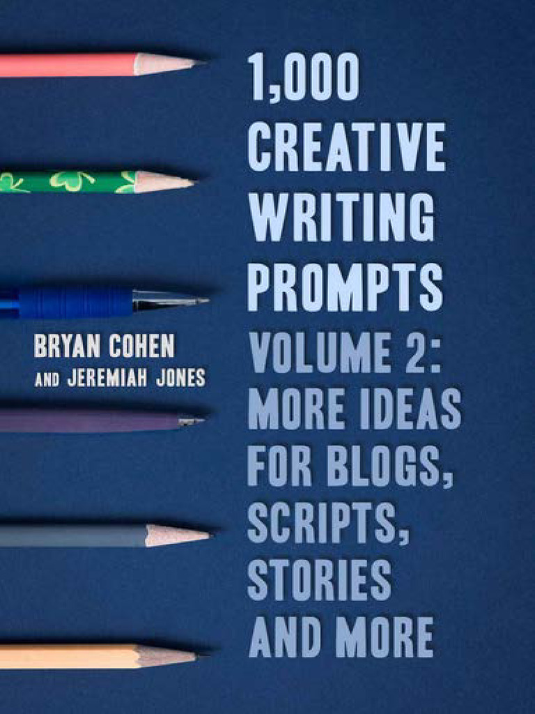 1000 Creative Writing Prompts Volume 2 | PDF