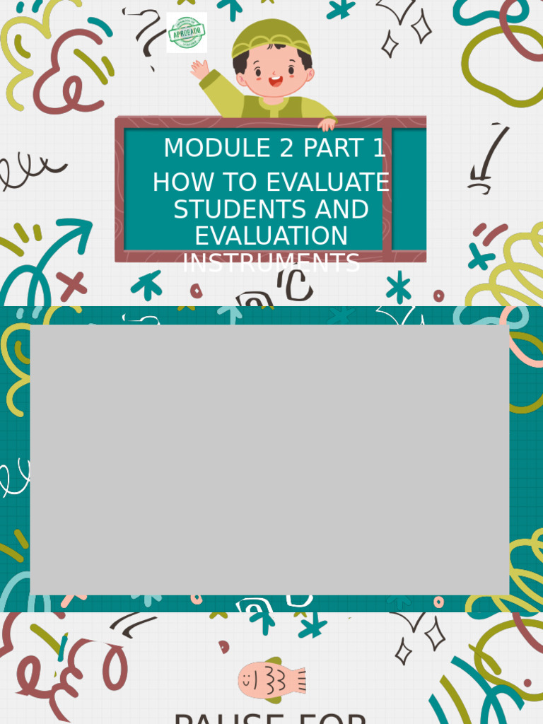 Module 2 HOW TO EVALUATE STUDENTS AND EVALUATION INSTRUMENTS | PDF