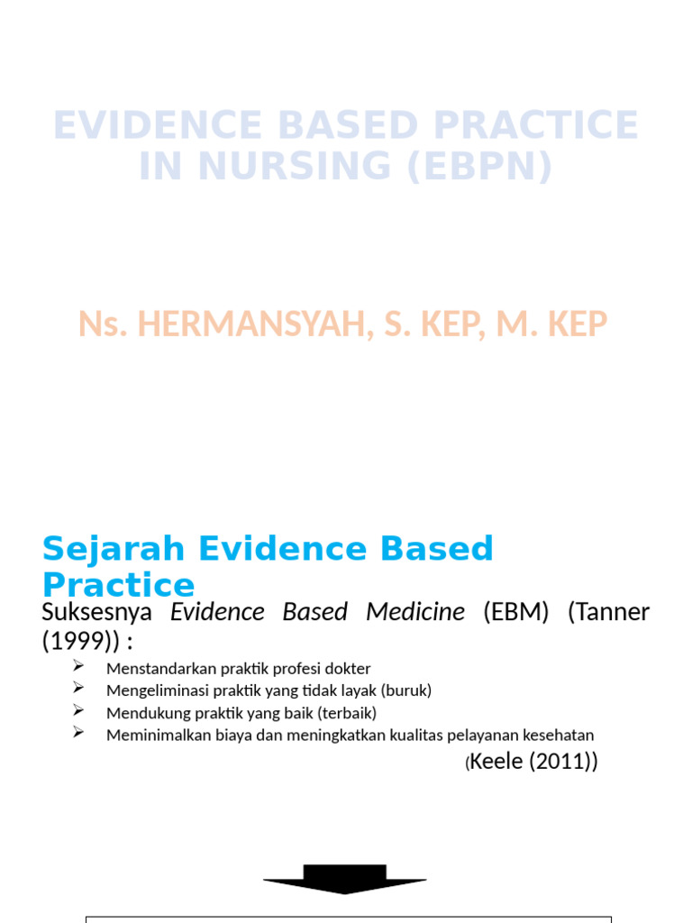 Konsep Evidence Based Practice in Nursing (EBPN) & 7 Steps | PDF