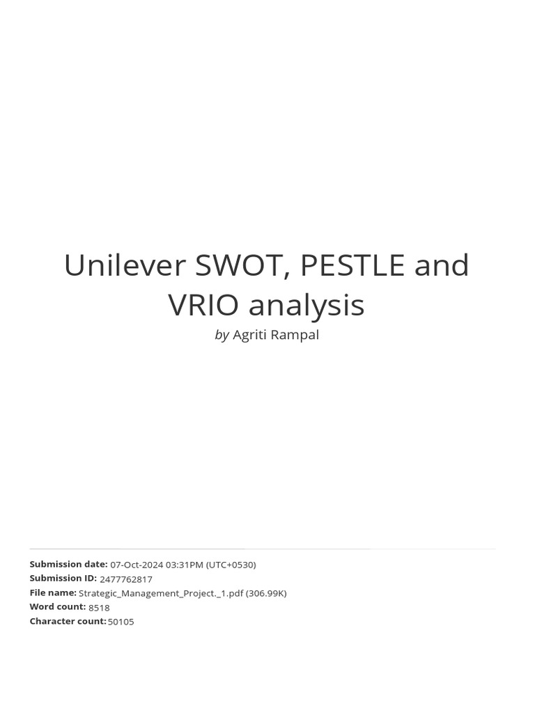 Unilever SWOT, PESTLE and VRIO Analysis: Agriti Rampal | PDF