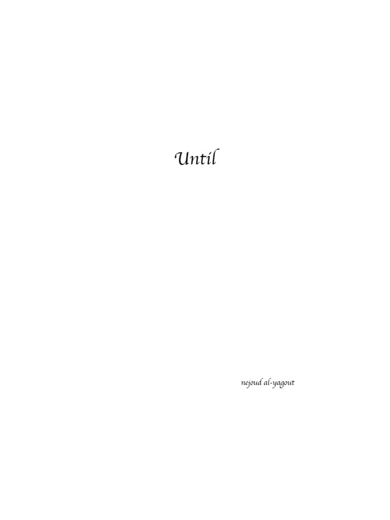 Until by Nejoud Al Yagout | PDF