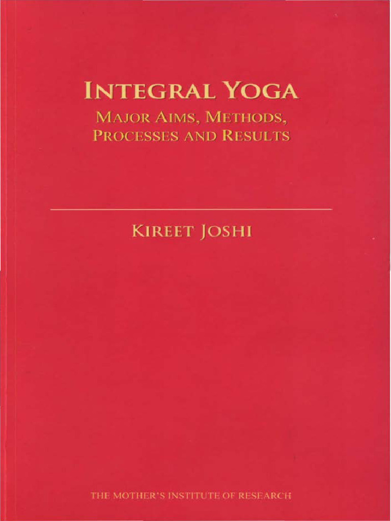 Integral Yoga Major Aims, Methods, Processes and Results | PDF