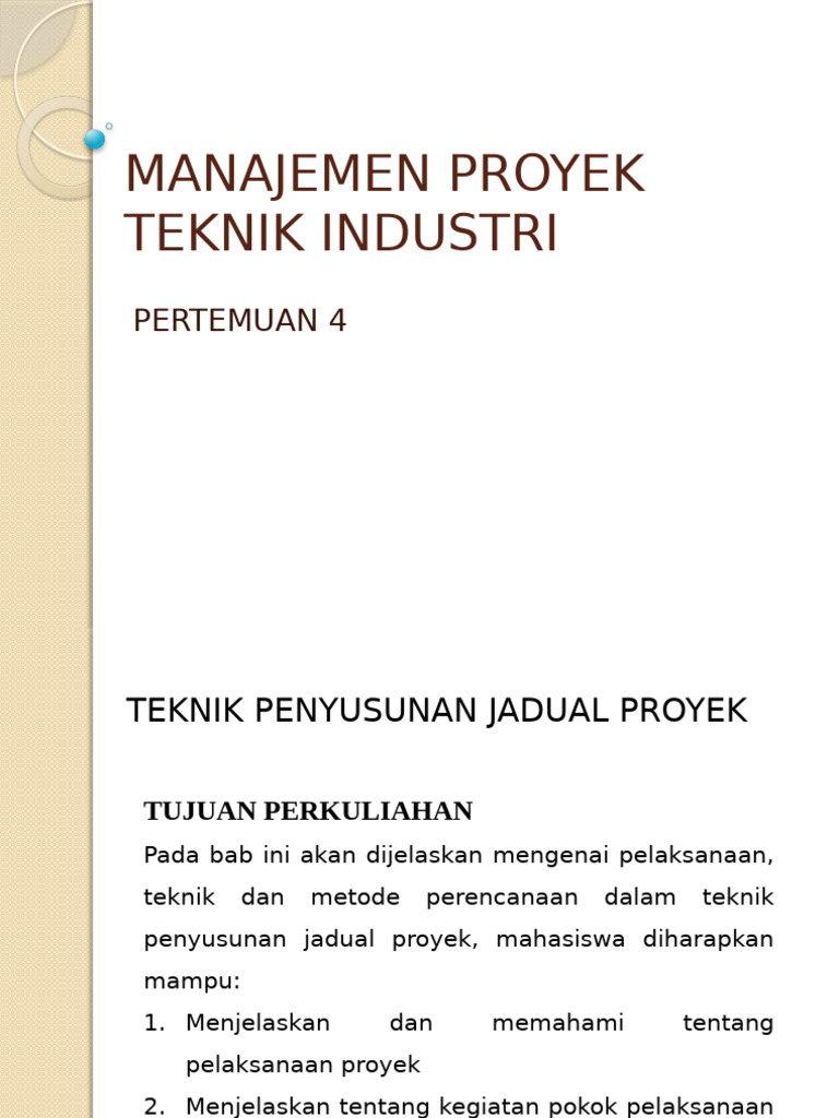 MANPRO PERT 4 Metode Penyusuanan Jdwal Proyek - Rev | PDF