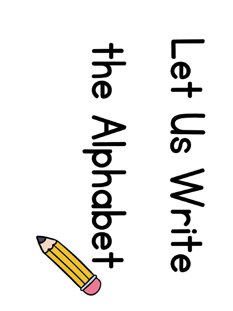 Let Us Write the Alphabet | PDF