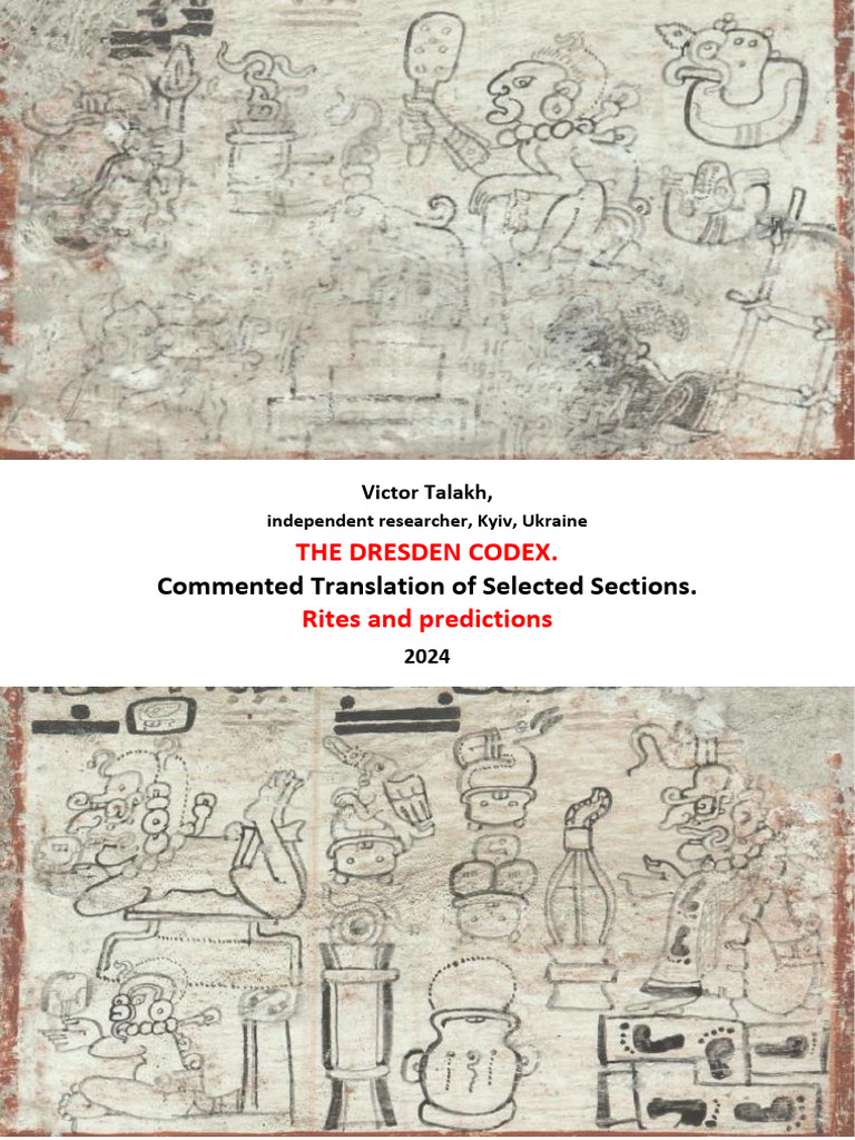 Victor Talakh. THE DRESDEN CODEX. Commented Translation of Selected ...