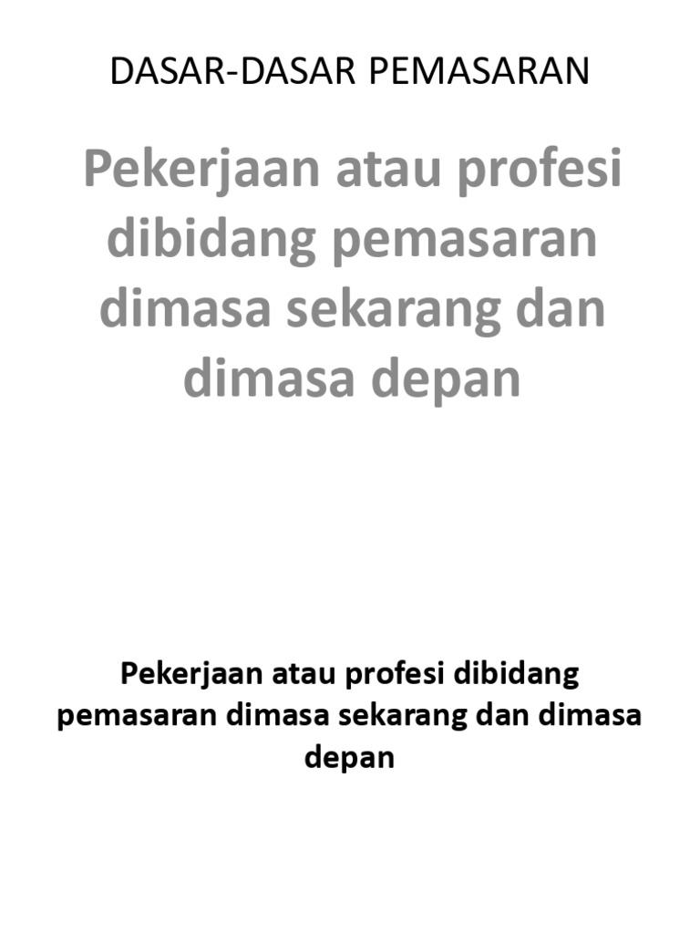 Pekerjaan Atau Profesi Sekarang Atau Dimasa Yg Akan Datang | PDF