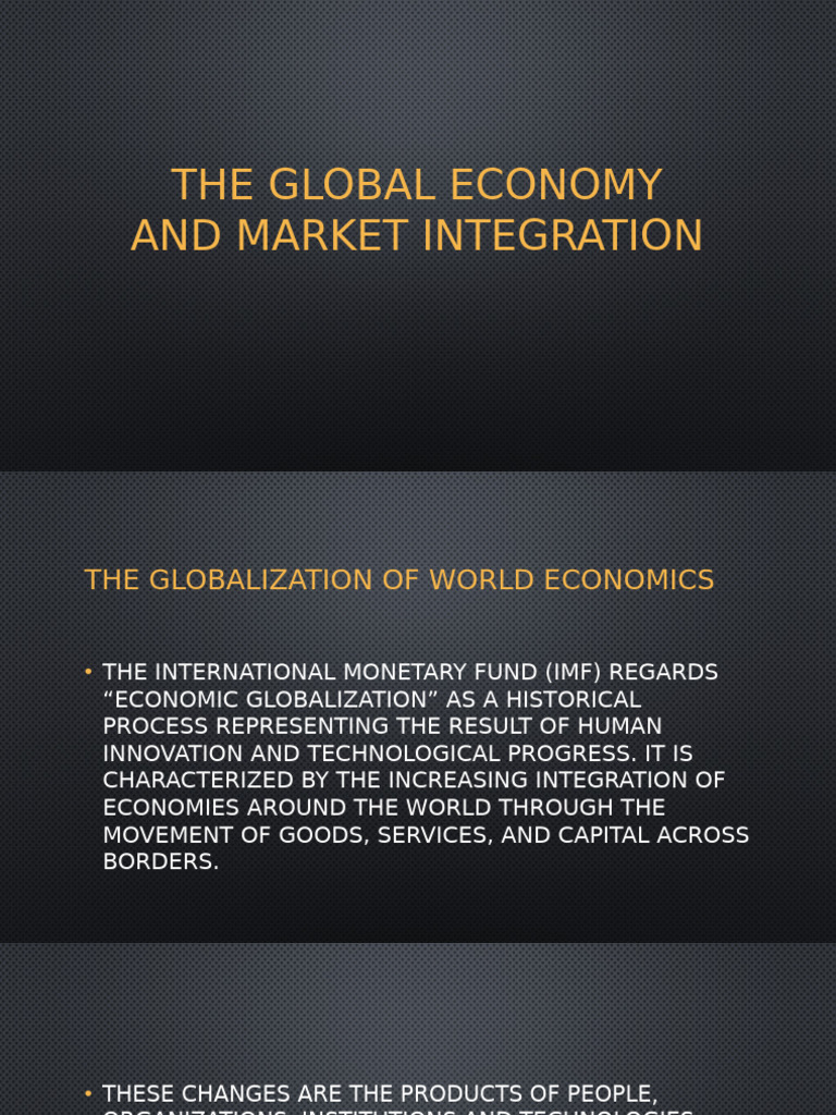 The Global Economy and Market Integration | PDF