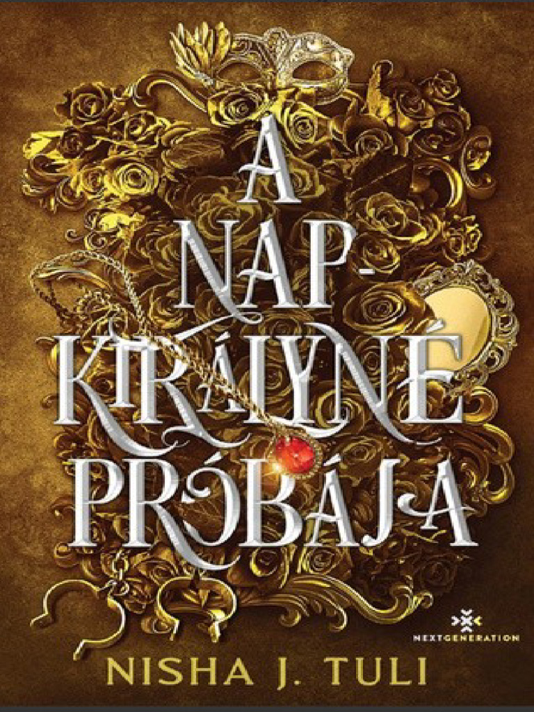 Nisha J. Tuli - A - Napkirályné Próbája (Uranosz Ereklyéi 1.) | PDF