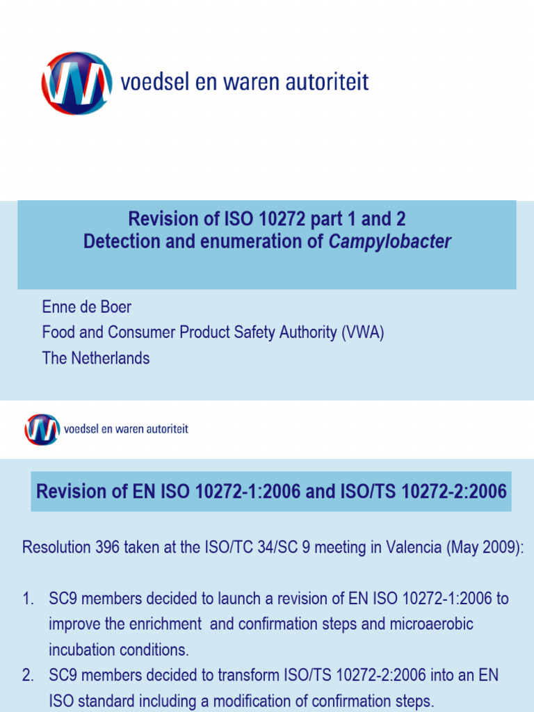 Revision of Iso 10272 Part 1 and Part 2 Detection and Enumeration of Campylobacter. Enne de Boer ...