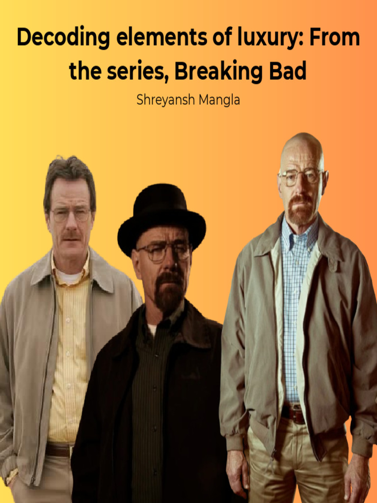 Decoding Elements of Luxury From The Series, Breaking Bad | PDF