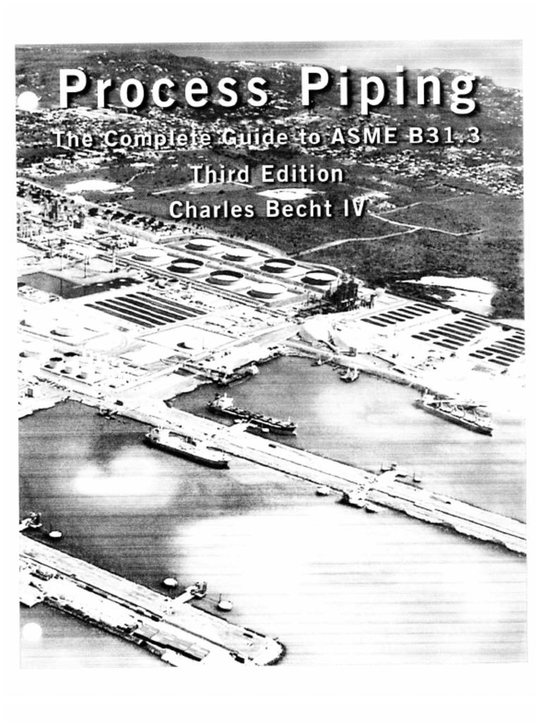 The Complete Guide To ASME B31.3 - Process Piping | PDF