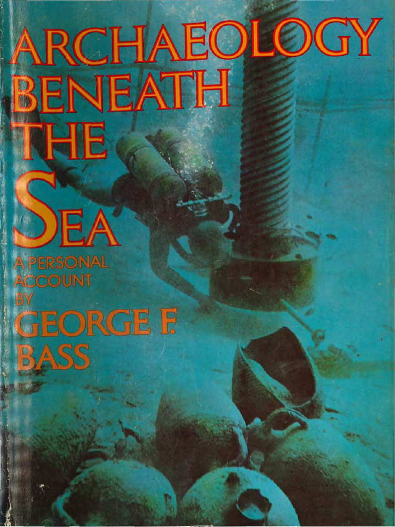 Archaeology Beneath The Sea. | PDF | Social Science | History