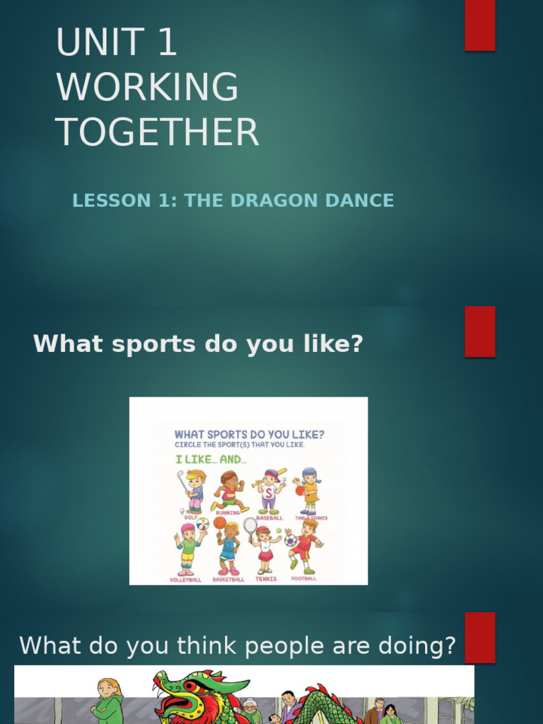 Unit 1 Working Together: Lesson 1: The Dragon Dance | PDF