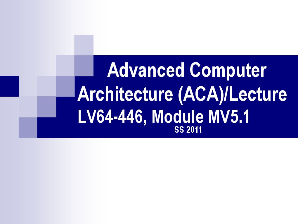 Advanced Computer Architecture (ACA) /lecture: LV64-446, Module MV5.1 | PDF | Instruction Set ...