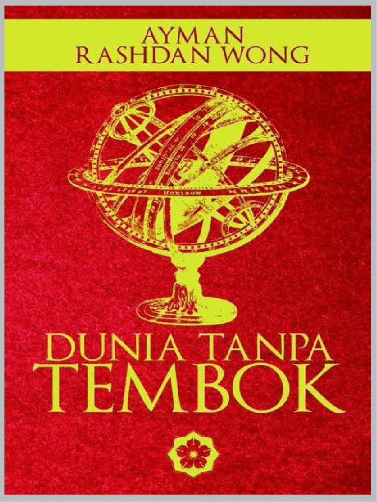 Dunia Tanpa Tembok (Ayman Rashdan Wong) (Z-Library) | PDF