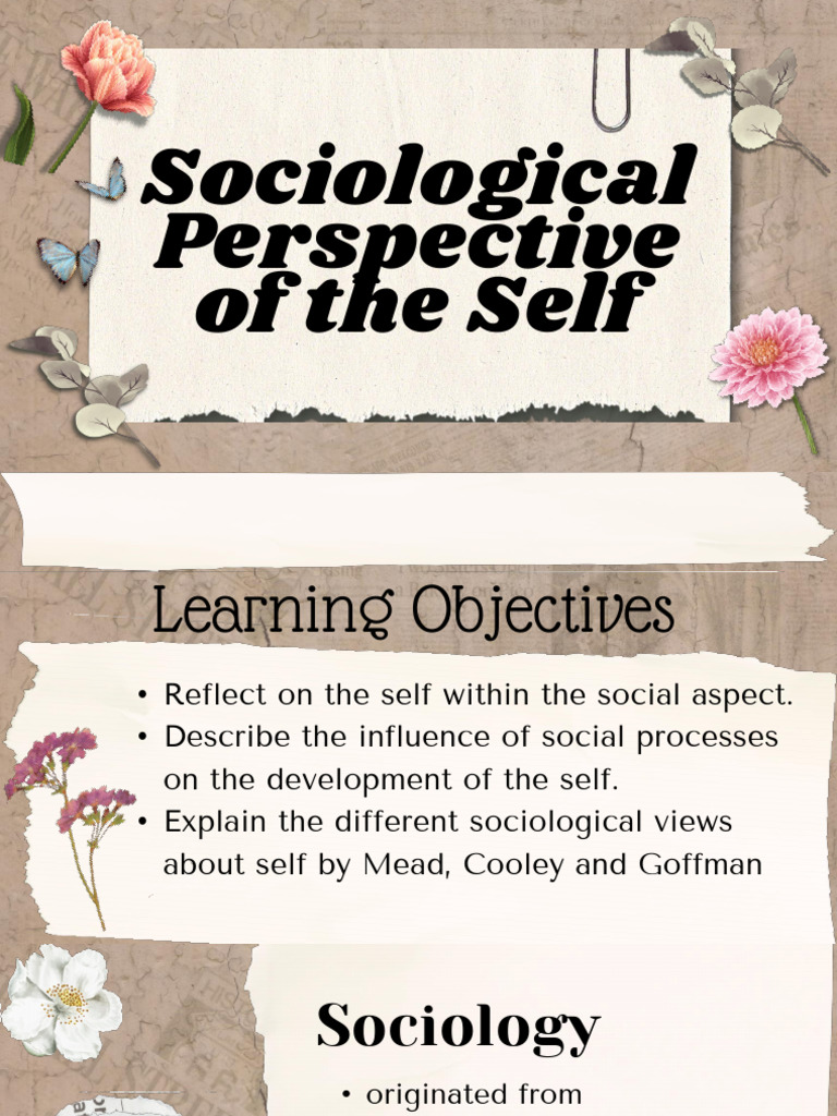 Sociological Perspective of The Self | PDF | Sociology | Social Psychology