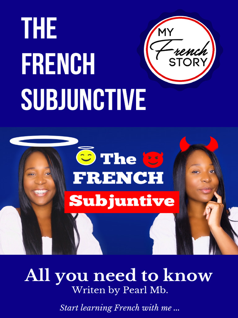 The French Subjunctive Explained | PDF | Language Mechanics | Morphology