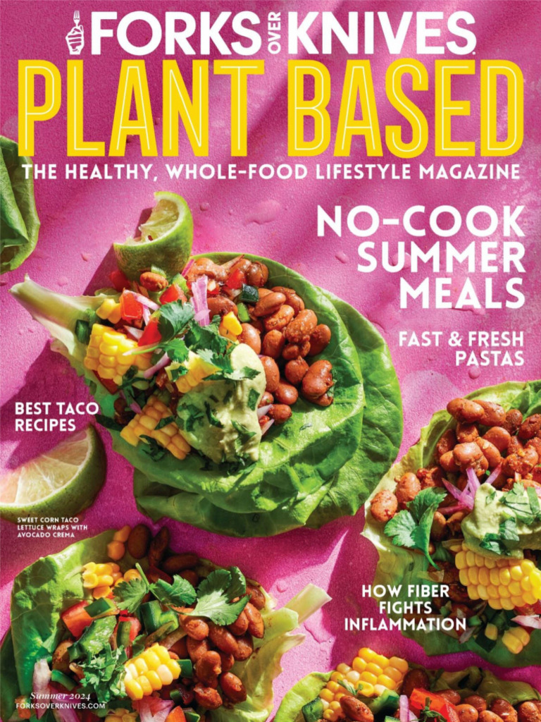 Forks Over Knives Summer 2024 Freemagazines Top | PDF
