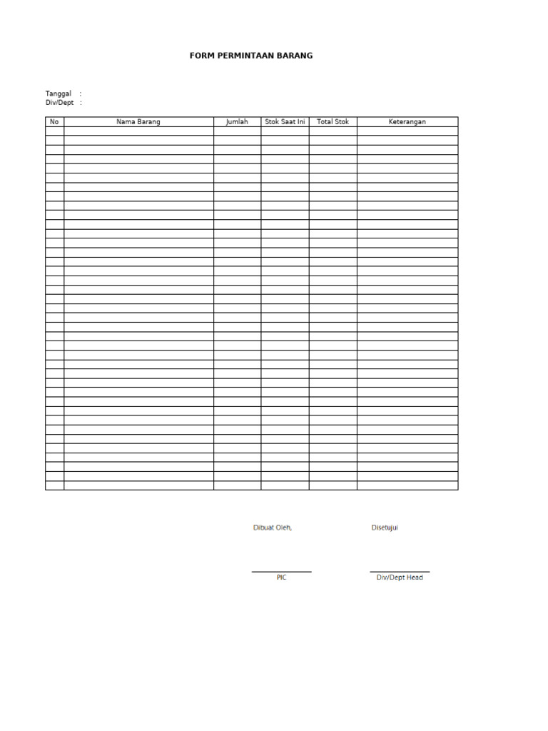 Form Permintaan Barang: Tanggal: Div/Dept: No Nama Barang Jumlah Stok ...