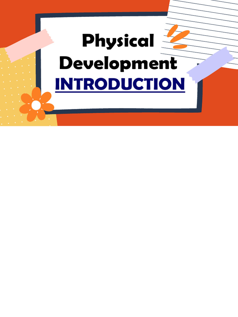Physical Development Introduction | PDF | Infants | Human Development