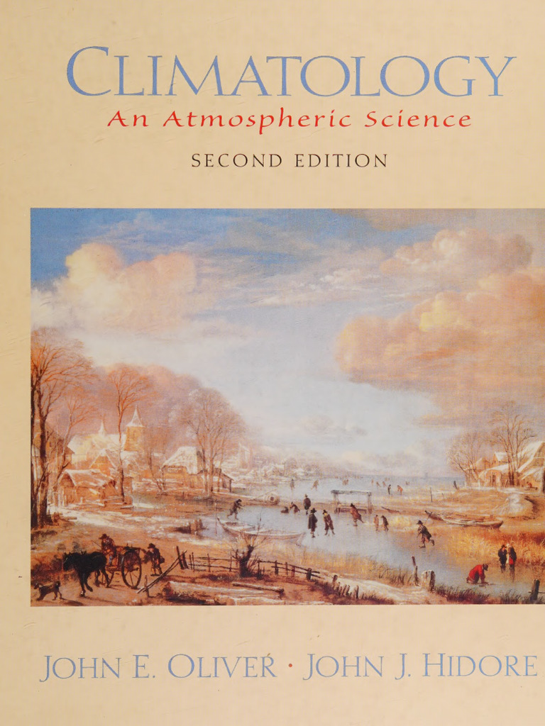 Climatology - An Atmospheric Science - Oliver, John E Hidore, John J ...