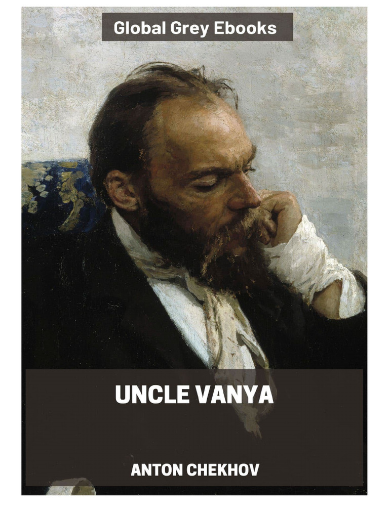 Anton Pavlovich Chekhov Uncle Vanya | PDF