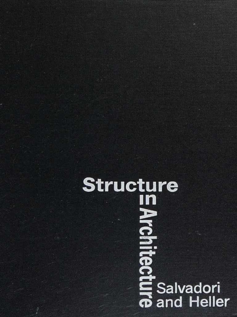 Structure in Architecture - Mario Salvadori, Robert Heller - 1963 ...