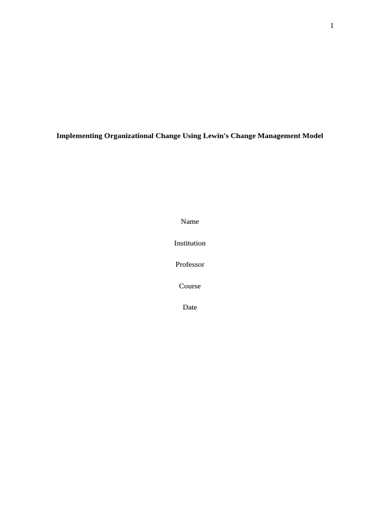 Implementing Organizational Change Using Lewin.444.edited 66 | PDF