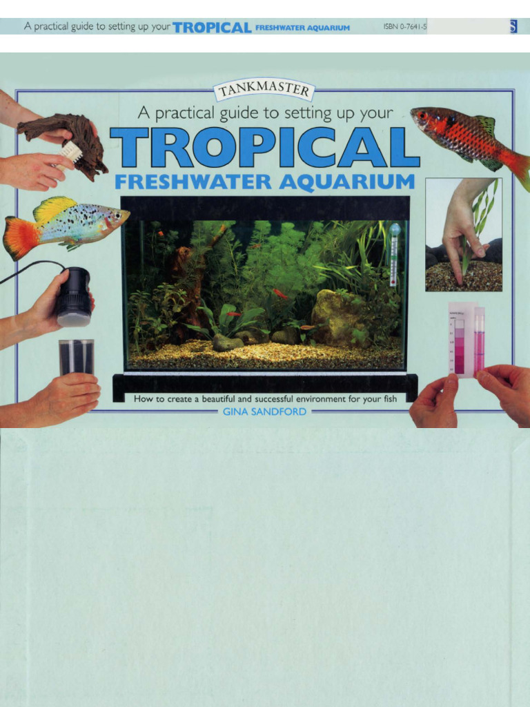 A Practical Guide to Setting Up Your Tropical Freshwater Aquarium | PDF