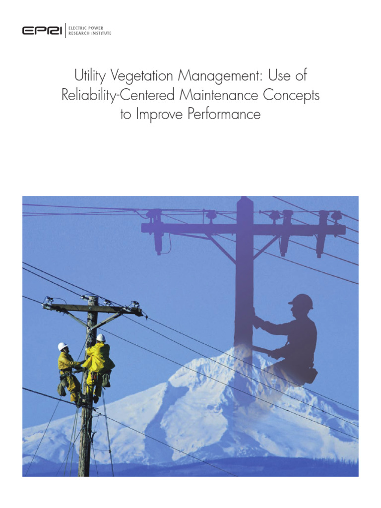 Utility Vegetation Management - Use of Reliability - Centered ...