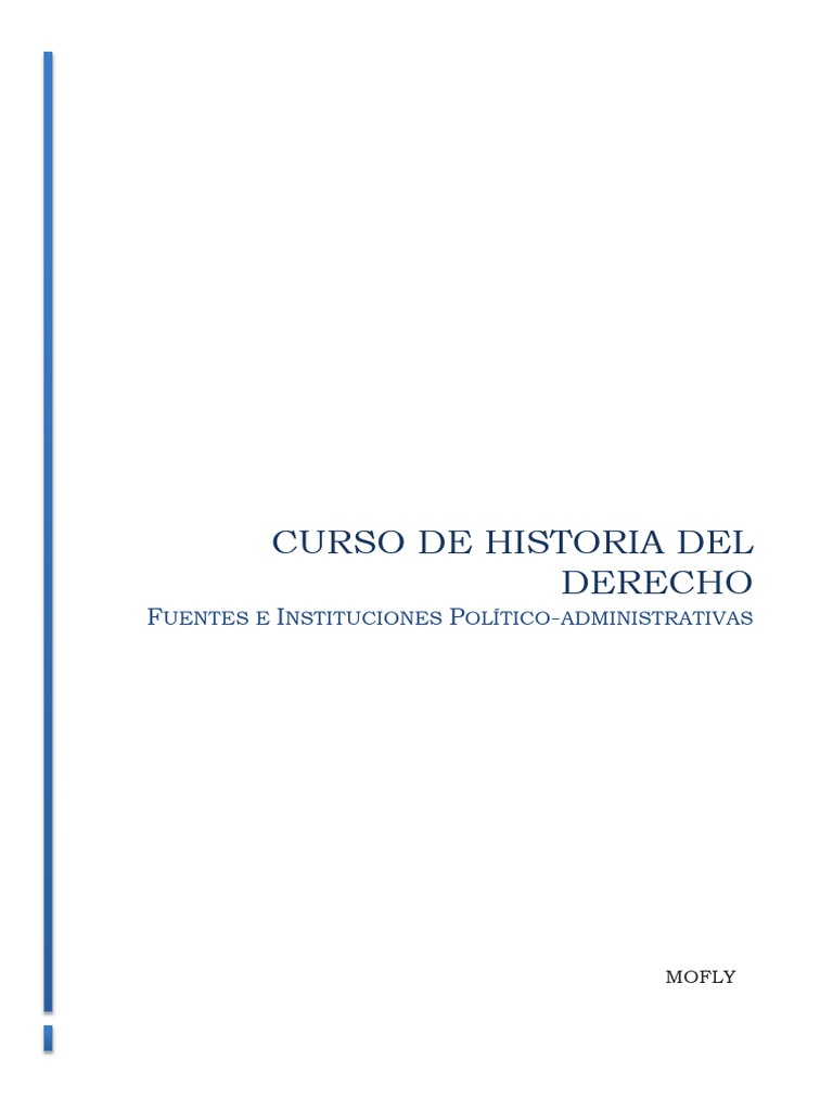 00 - Mofly - Base Historia Del Derecho Escudero - 32 Temas | PDF